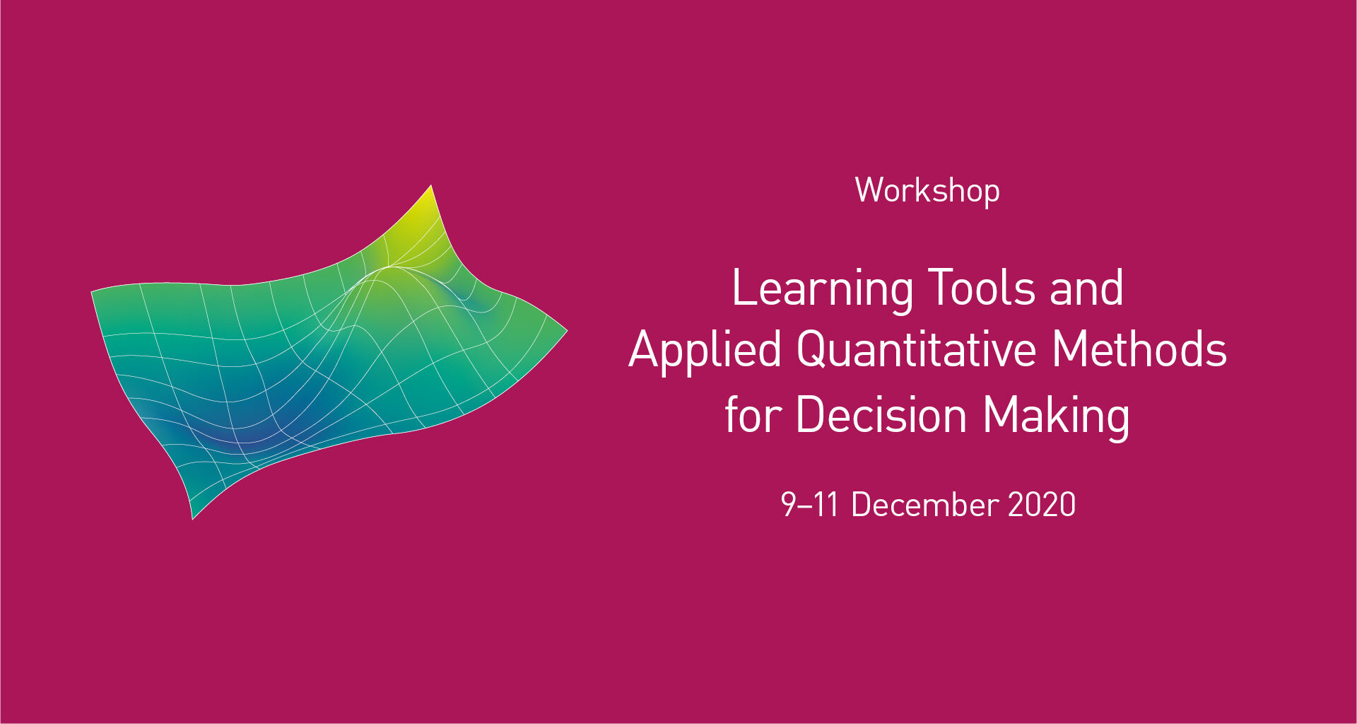 Program - Learning Tools and Applied Quantitative Methods for Decision ...